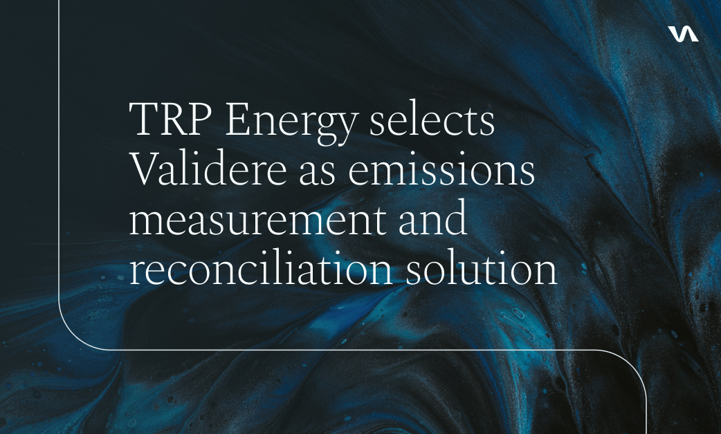 TRP Energy selects Validere as emissions measurement and reconciliation solution | Validere